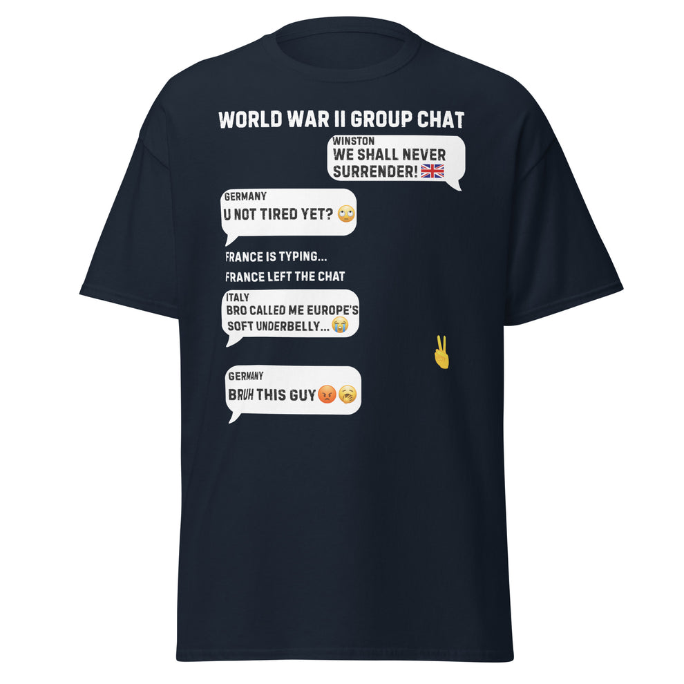 WWII Group Chat T-Shirt | Churchill Meme History Tee – Wild History Company
